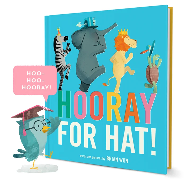 Hooray For Hat! — BRIAN WON | ILLUSTRATION & BOOKS
