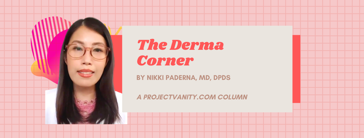 The Derma Corner: How to build your skincare routine, according to a ...