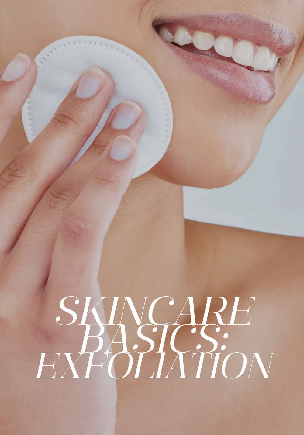 Skincare Basics: The benefits of exfoliation and how to choose the ...