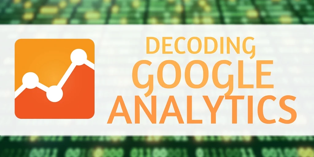 Decoding Google Analytics on Your Own: Part 1 — Atlantic Health Solutions