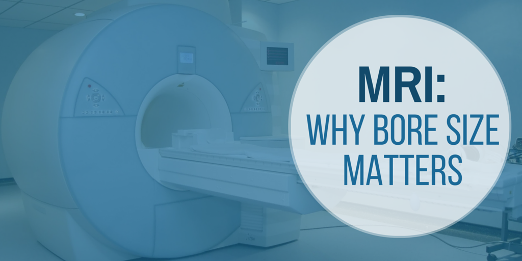 MRI: Why Bore Size Matters — Atlantic Health Solutions