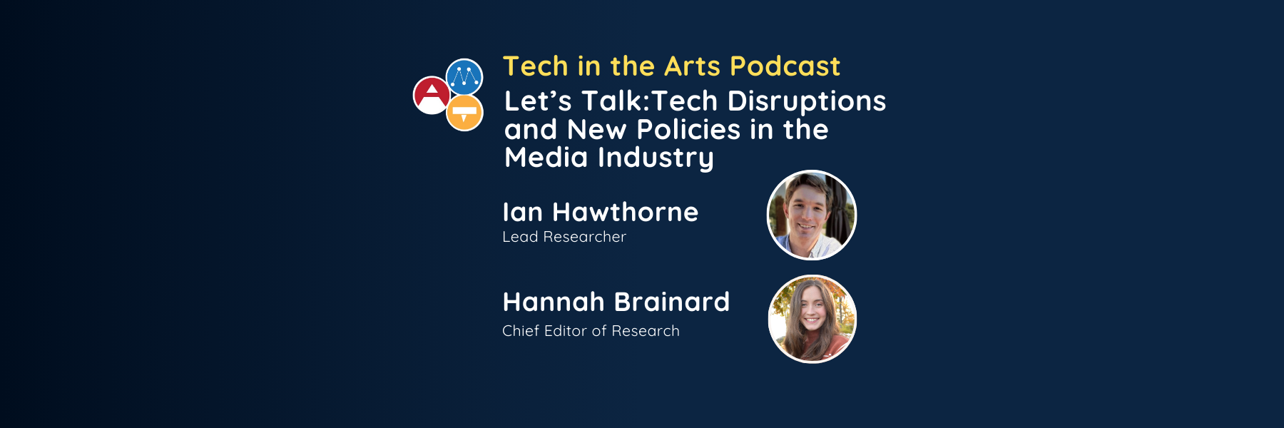 Let's Talk: Tech Disruptions and New Policies in the Media Industry ...