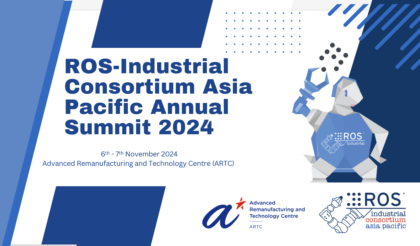 ROS-Industrial Consortium Asia Pacific Annual Summit 2024 — ROS-Industrial