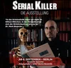 Serial Killer Exhibit Berlin — Dr. Mark Benecke