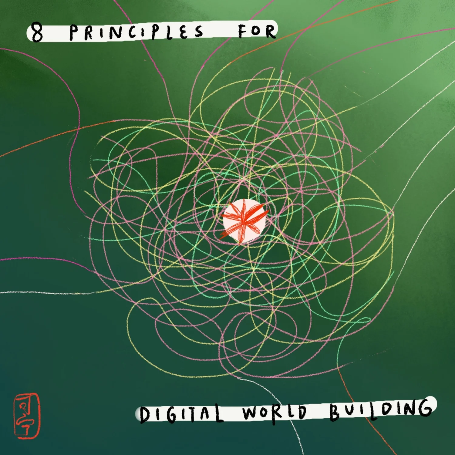 8 principles for digital world-building — kening zhu