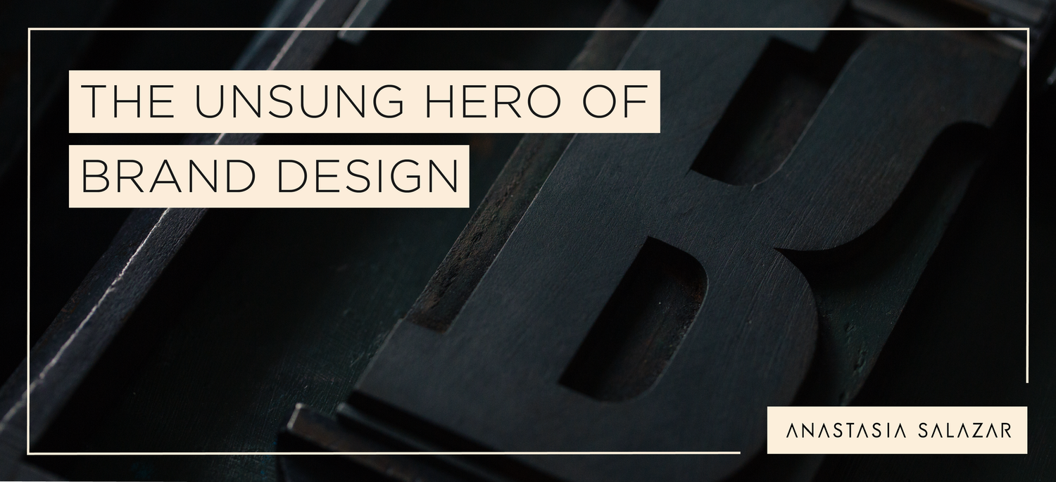 How to Choose Typography for Your Brand | Anastasia Salazar — Anastasia ...