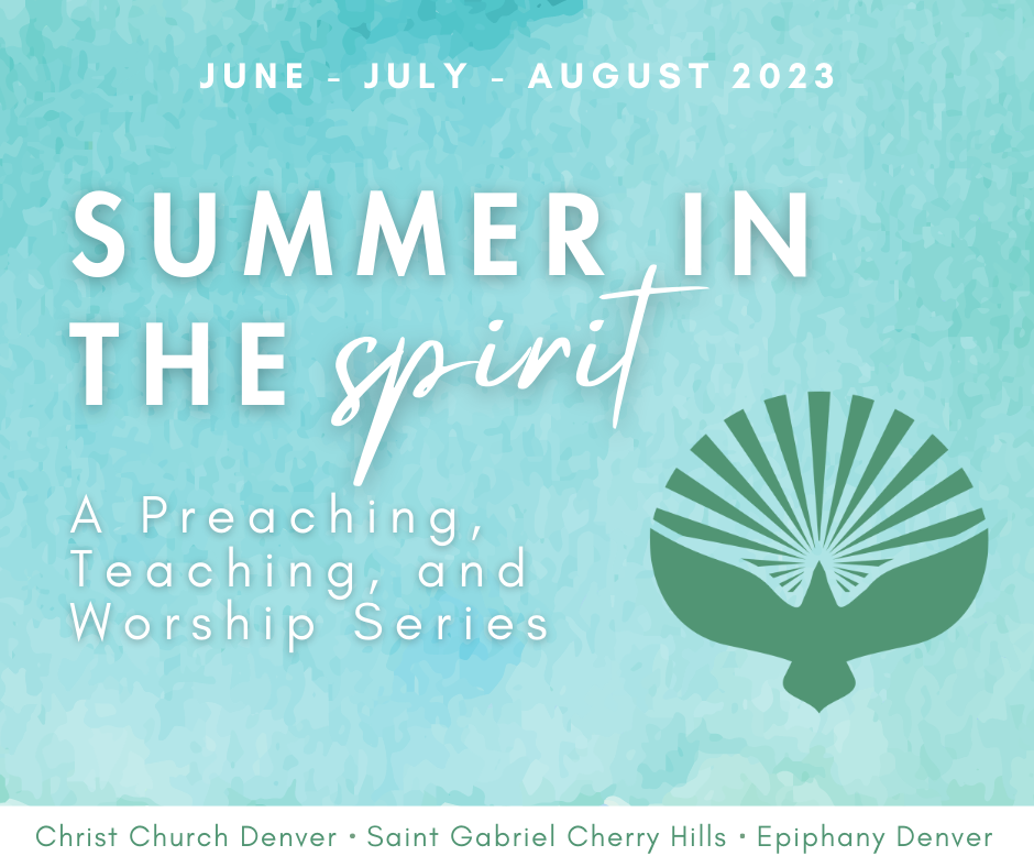 Summer in the Spirit — Christ Church Denver