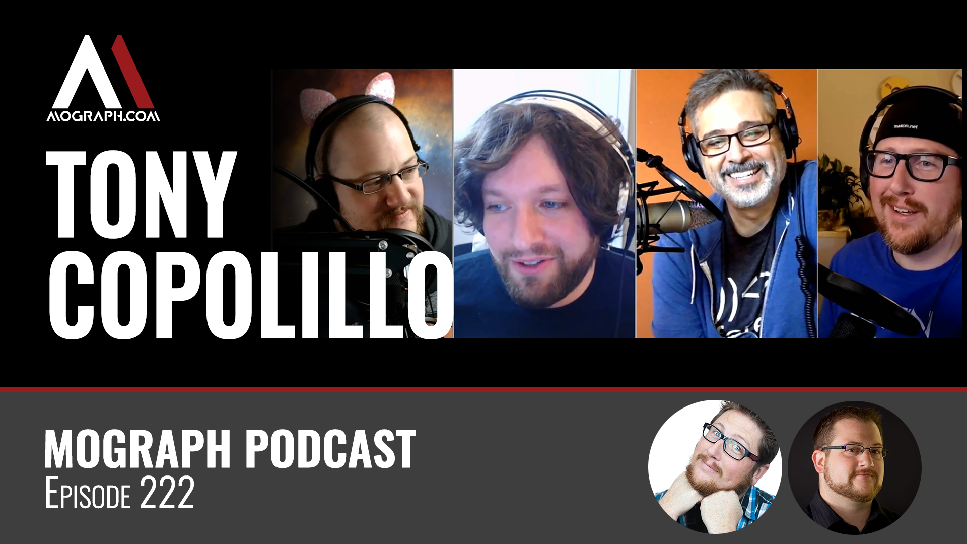 Ep 222: Tony Copolillo — MOGRAPH.COM