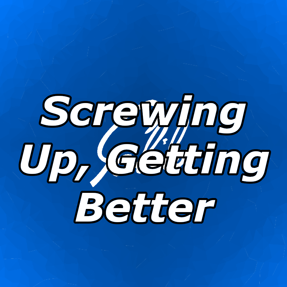 Screwing Up, Getting Better — Galileo Church