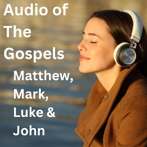 The Audio of the Gospels - Matthew Mark Luke John