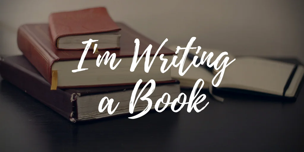 I'm Writing a Book — Kelly Needham