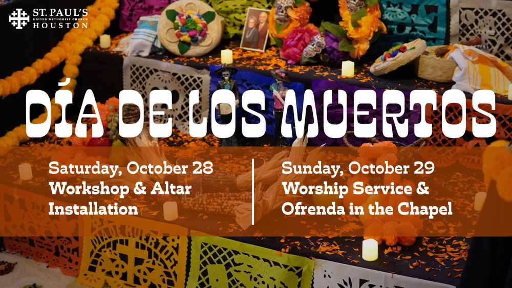 Dia de los Muertos Ofrenda — St. Paul's United Methodist Church
