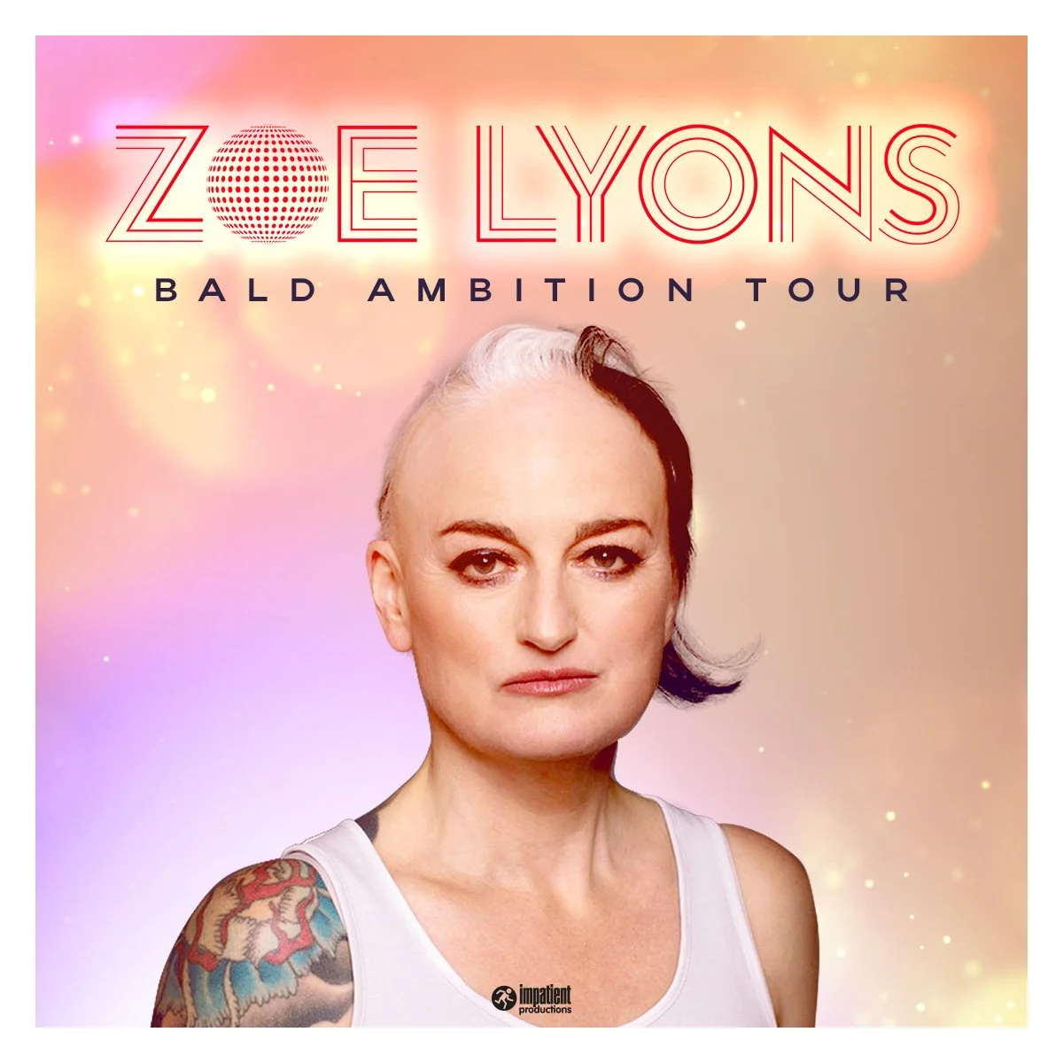 zoe lyons: bald ambition tour — impatient productions