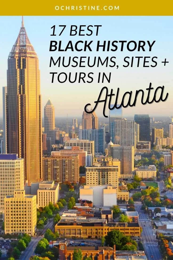 Where to Go for Black History in Atlanta (tours, museums, historic sites)