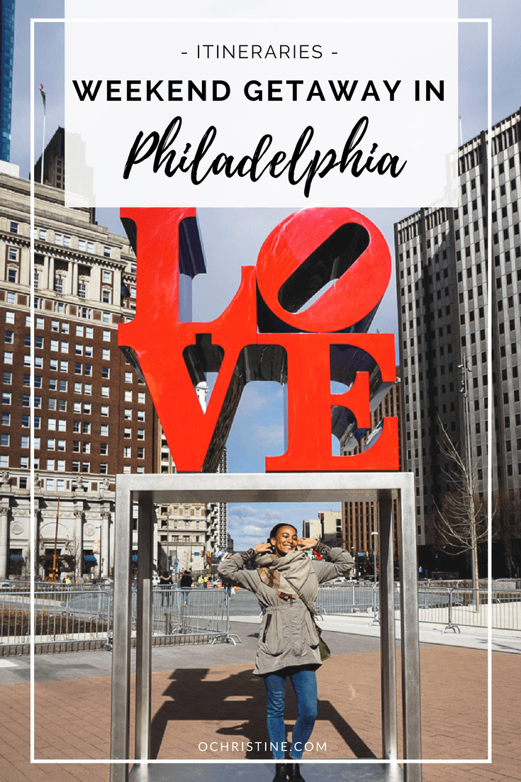 Itineraries: A 3-Day Weekend Getaway in Philadelphia