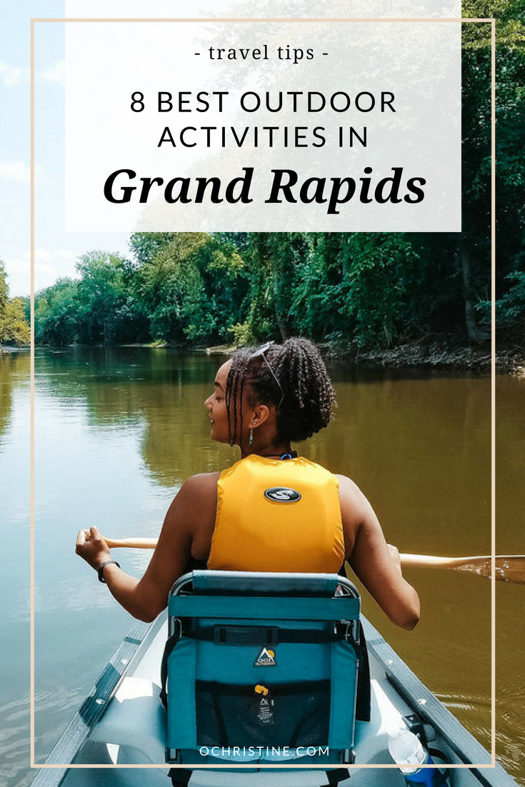 8 Things To Do in Grand Rapids If You Love the Outdoors