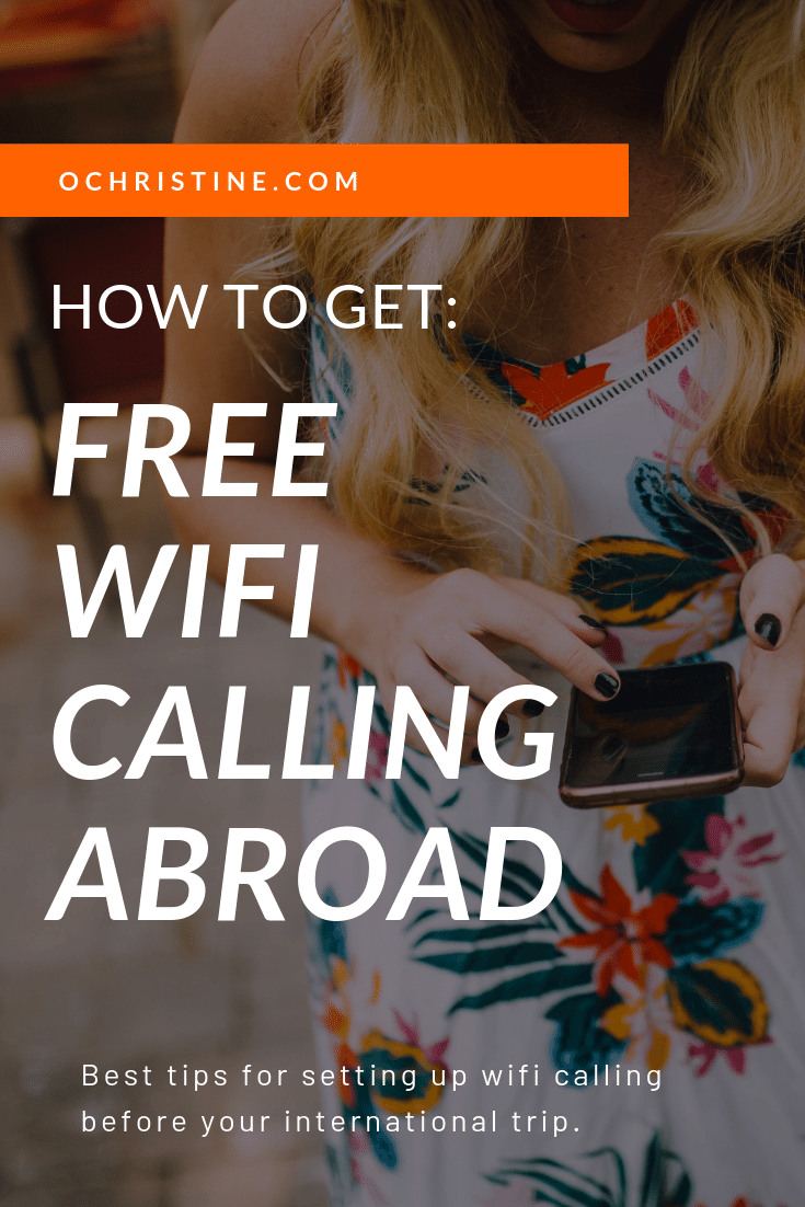 How to Activate and Use Free WiFi Calling When You Travel
