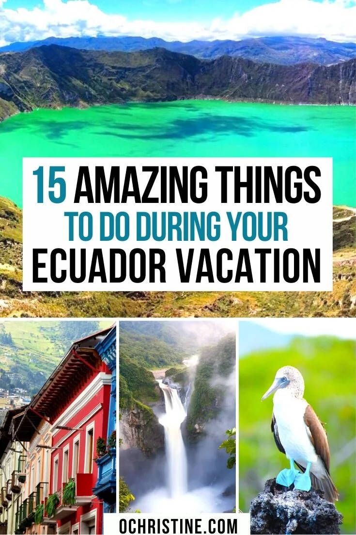 15 Amazing Places to Visit on Your Ecuador Vacation