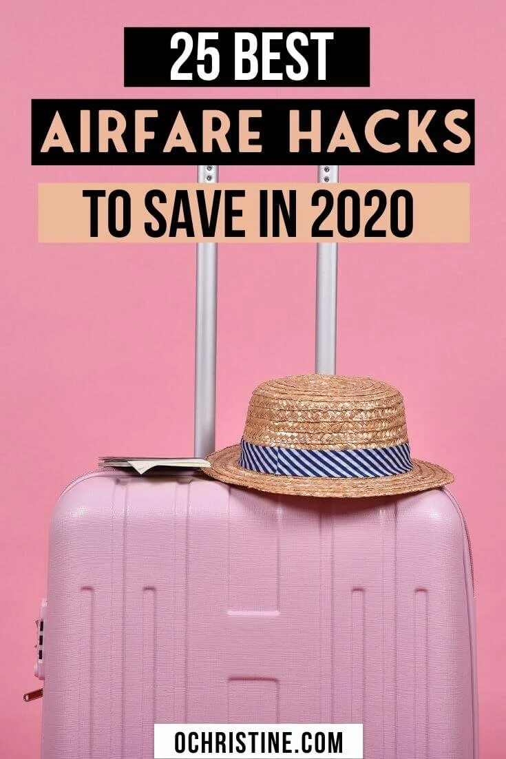25 Airfare Hacks for the Best Fares and Cheap Flight Deals in 2022
