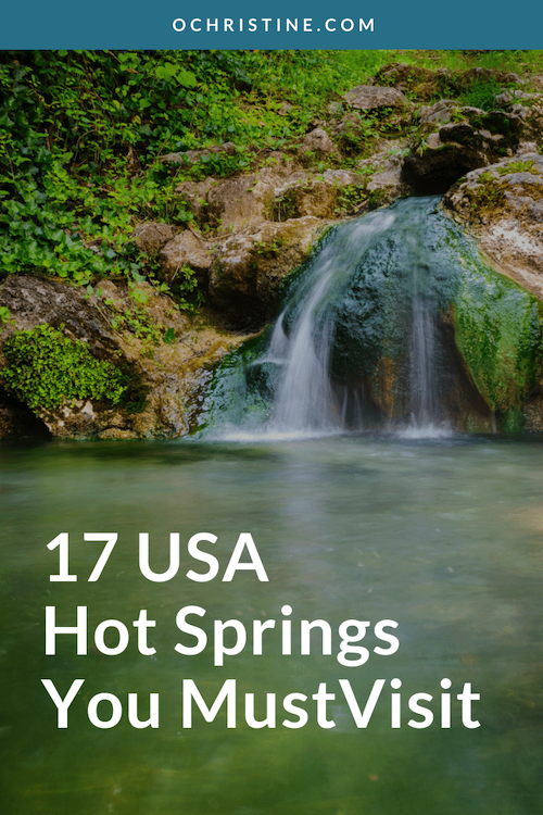 17 Must-Visit Hot Springs in the USA