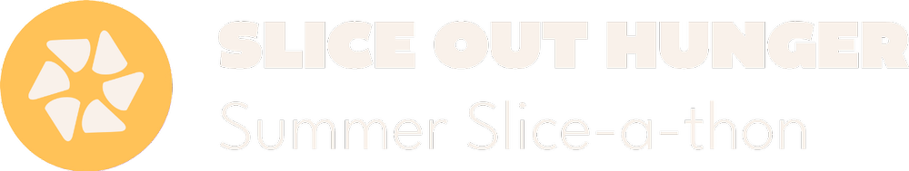 Summer Slice-a-thon — Slice Out Hunger