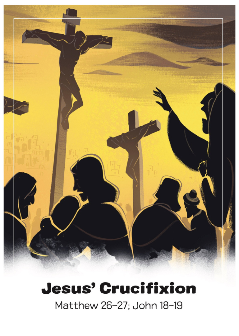 Jesus' Crucifixion — Matthew 26-27; John 18-19 — CrossWay Fellowship