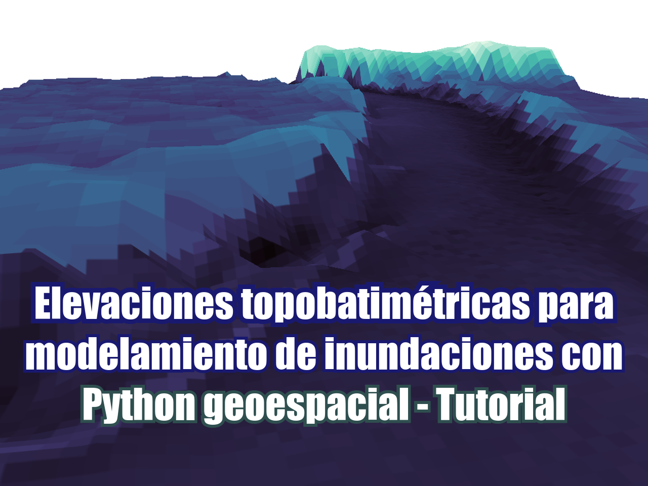 Generación de elevaciones topobatimétricas para modelamiento de ...