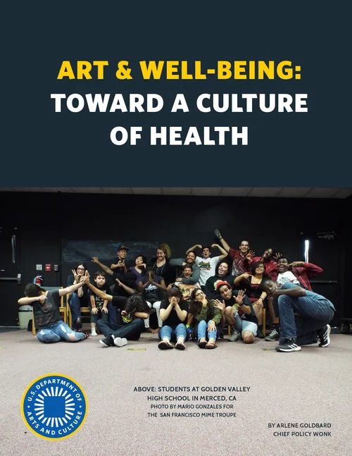 Art & Well-Being: Toward A Culture of Health — U.S. Department of Arts ...