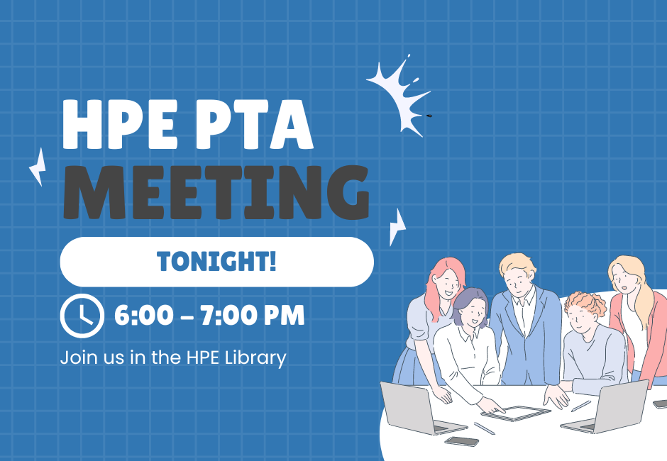 PTA Meeting Tonight! — Highland Park Elementary PTA