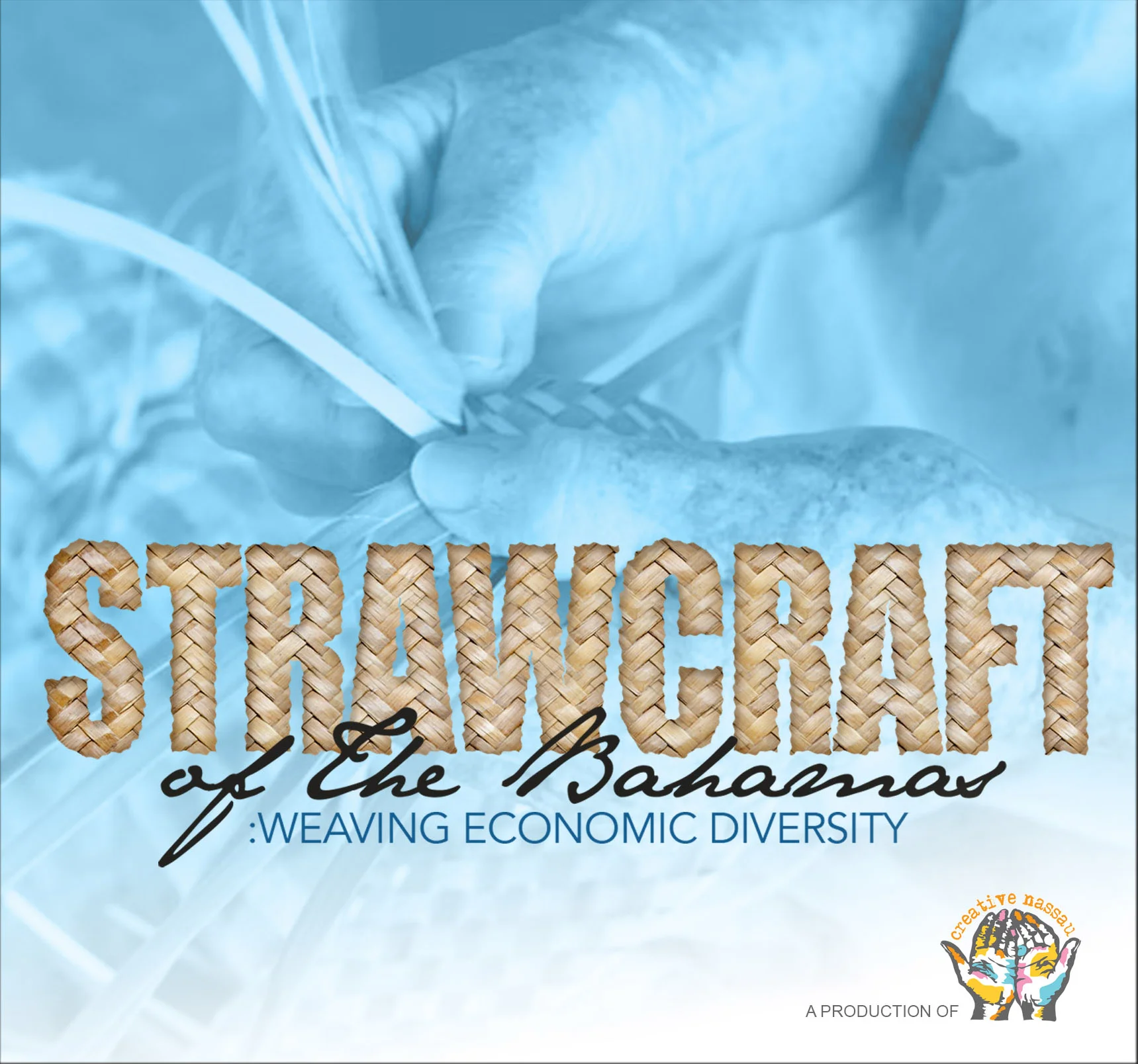 STRAW — CREATIVE NASSAU - Bahamas to the world from the inside out