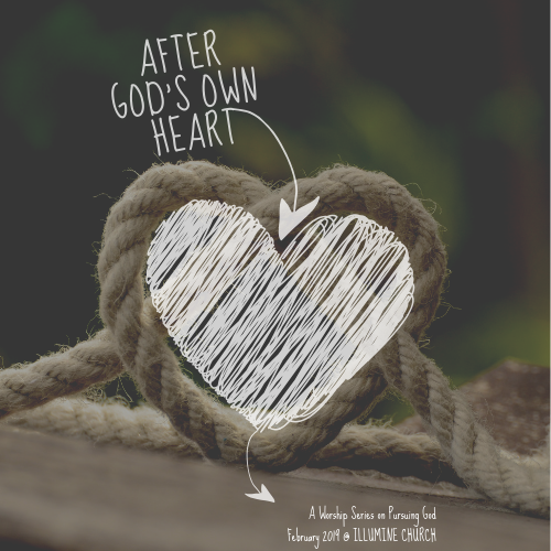 After God's Own Heart — Illumine Church