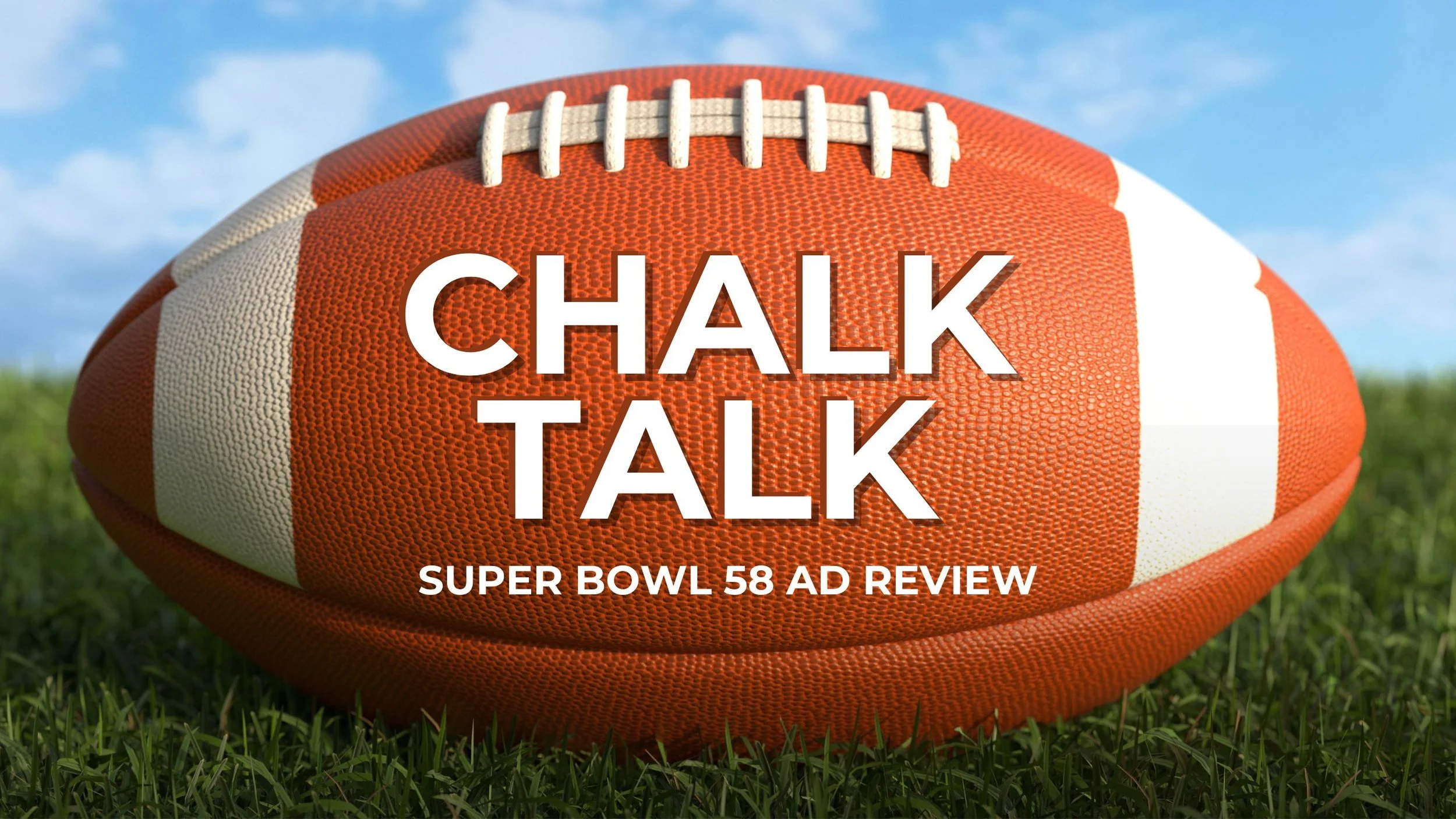 CANCELED - Chalk Talk: Super Bowl 58 Ad Review - Events Calendar - AAF ...