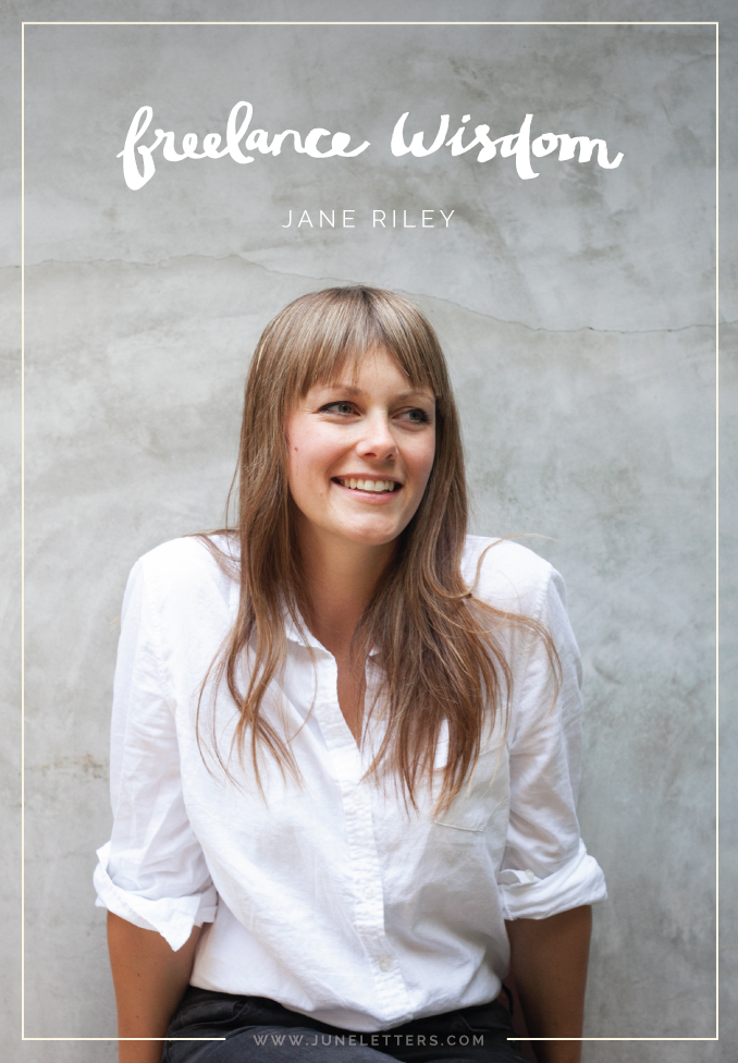 Freelance Wisdom: Jane Riley — June Letters Studio