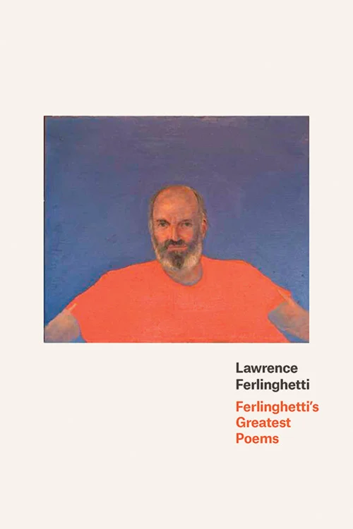 Ferlinghetti's Greatest Poems — WHISTLESTOP BOOKSHOP