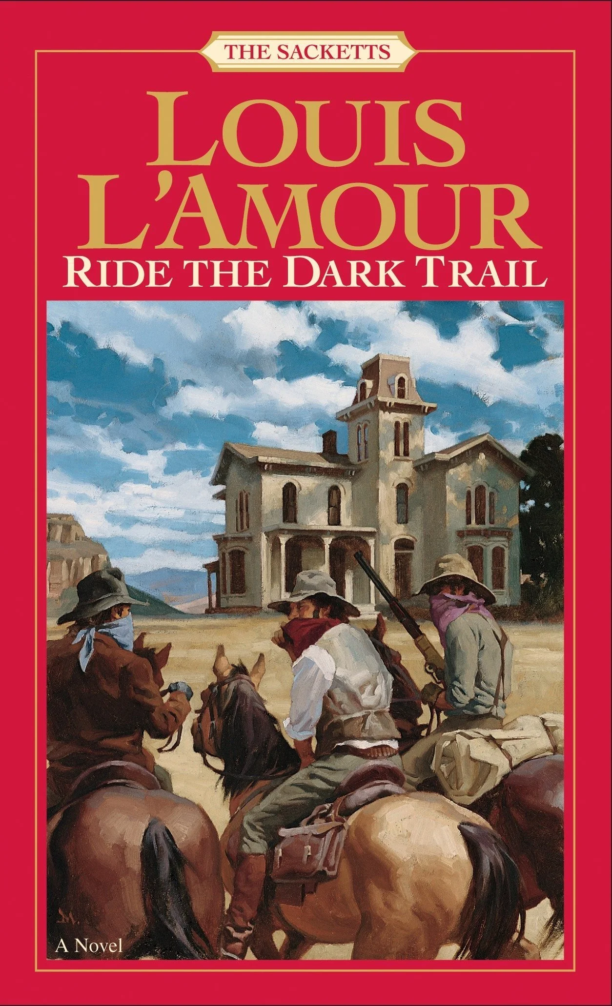 Ride the Dark Trail [#15 in The Sacketts series] — WHISTLESTOP BOOKSHOP