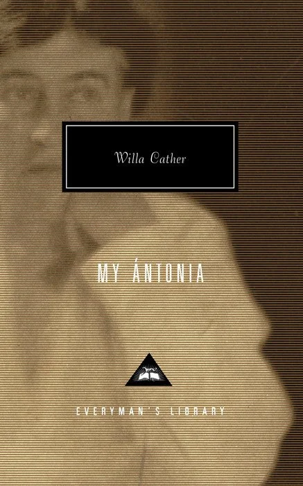 My Antonia [Everyman's Library edition] — WHISTLESTOP BOOKSHOP
