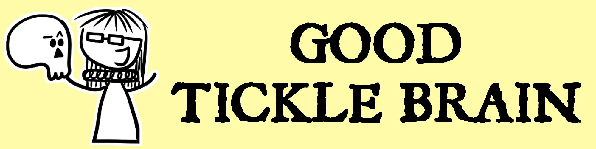 Good Tickle Brain