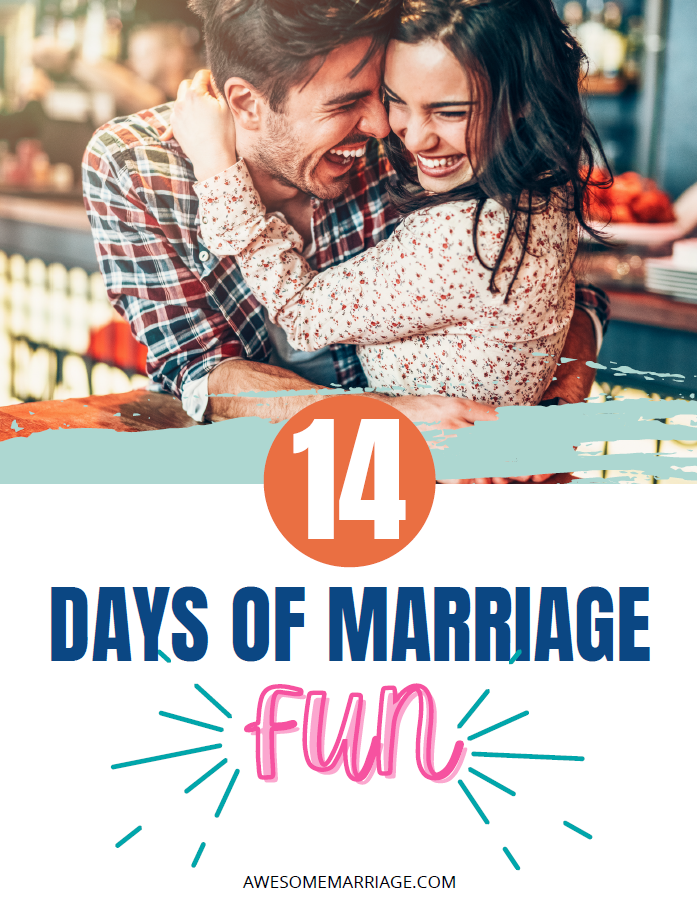 14 Days of Marriage Fun — Awesome Marriage — Marriage, Relationships ...