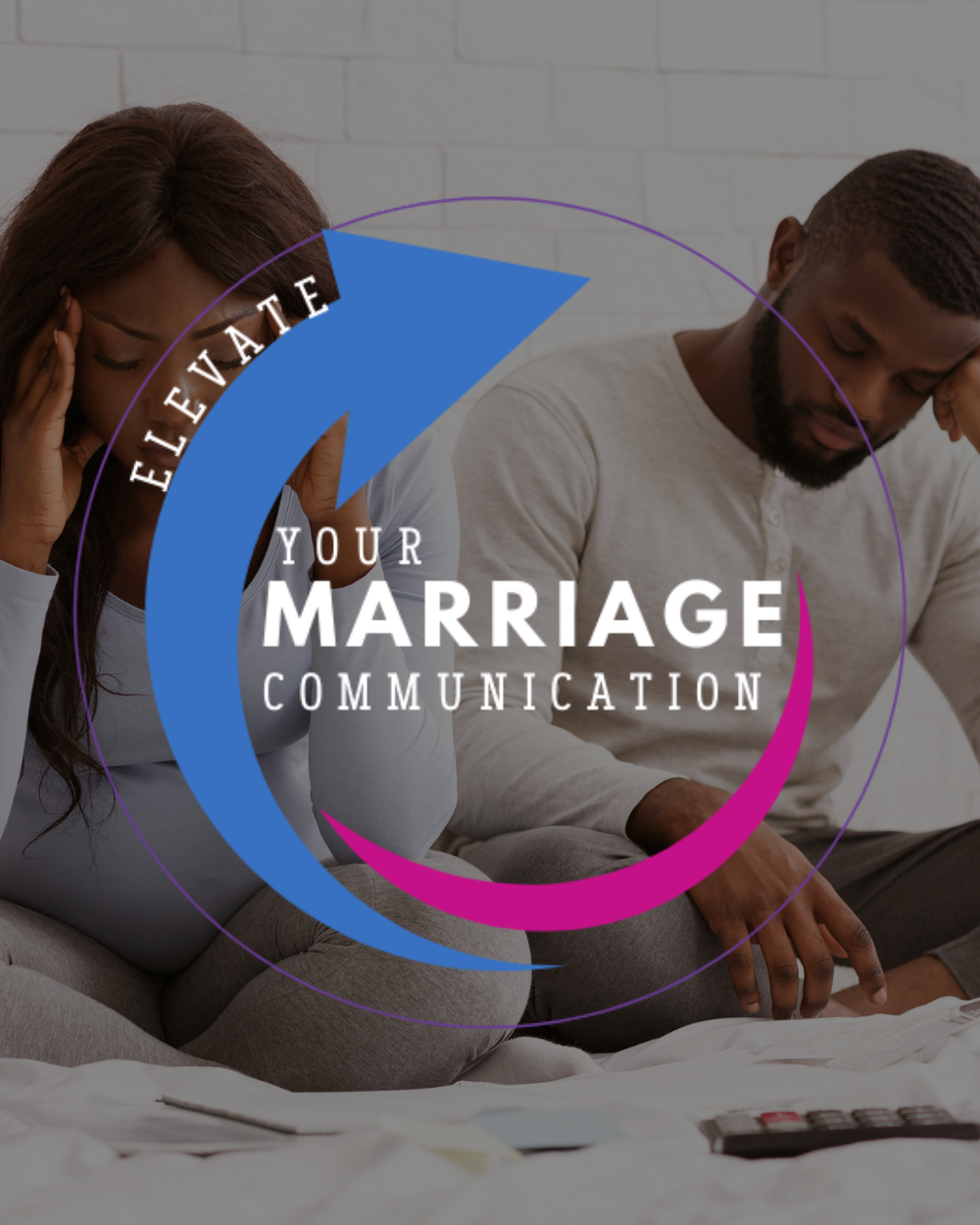 Elevate Your Marriage Communication — Awesome Marriage — Marriage ...
