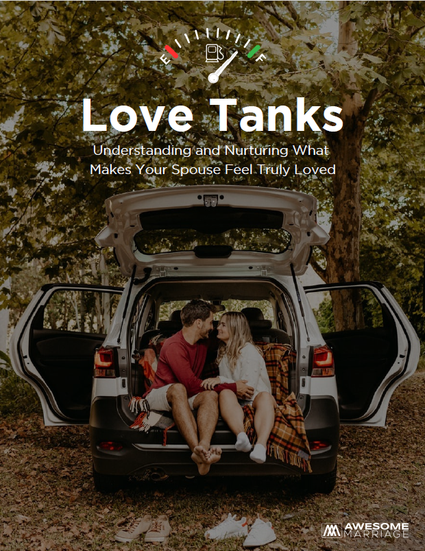 Love Tanks — Awesome Marriage — Marriage, Relationships, and Premarital ...
