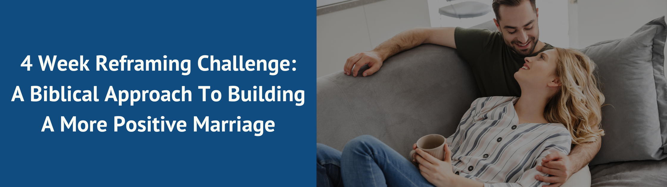 4 Week Reframing Challenging — Awesome Marriage — Marriage, Relationships, and Premarital ...