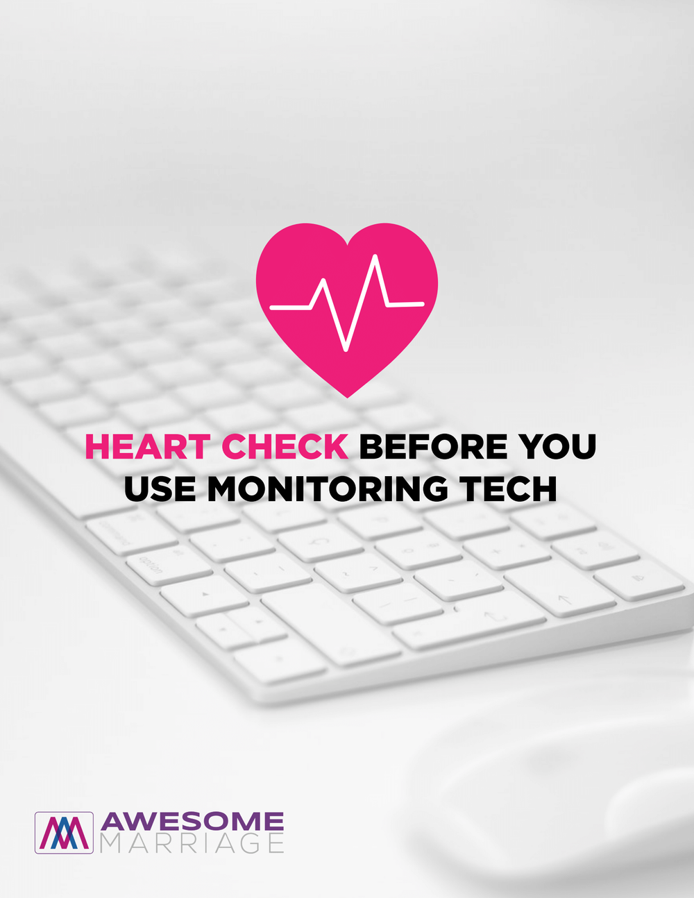 FREE ‘Heart Check Before Using Monitoring Tech’ Resource! — Awesome ...