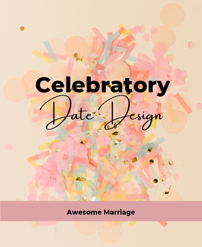 Celebratory Date Design - Free Printable — Awesome Marriage — Marriage ...