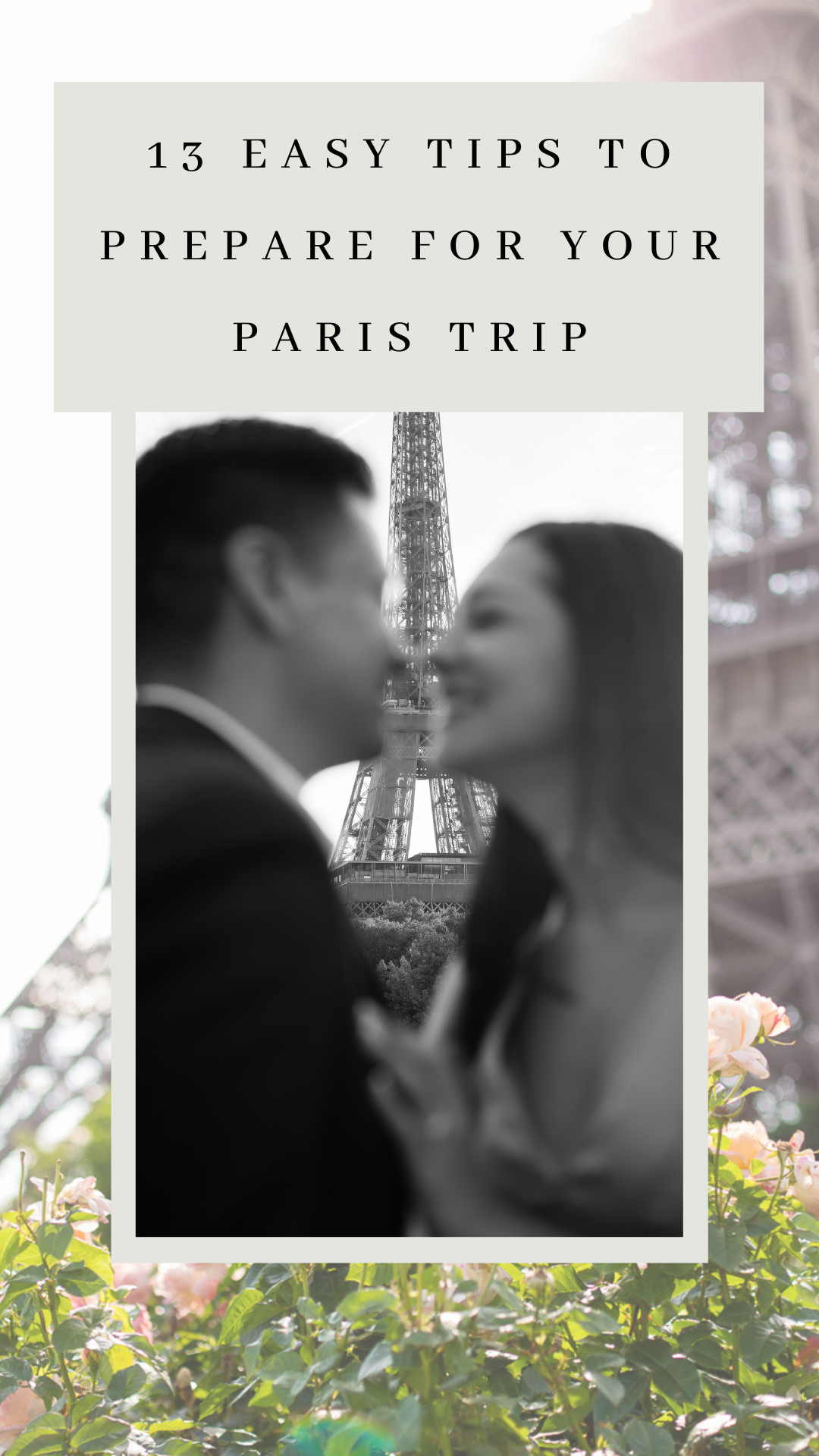 13 Easy Tips to Prepare For A Trip To Paris — Best Paris Photographer