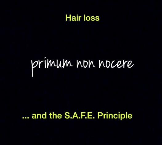 Primum non nocere and the Modern S.A.F.E. Principle — Donovan Hair Clinic