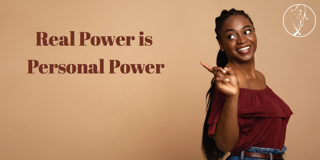 Real Power is Personal Power — Lionesses of Africa