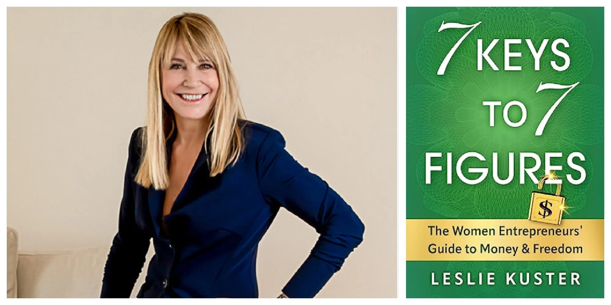 7 Keys to 7 Figures: The Women Entrepreneurs' Guide to Money and ...