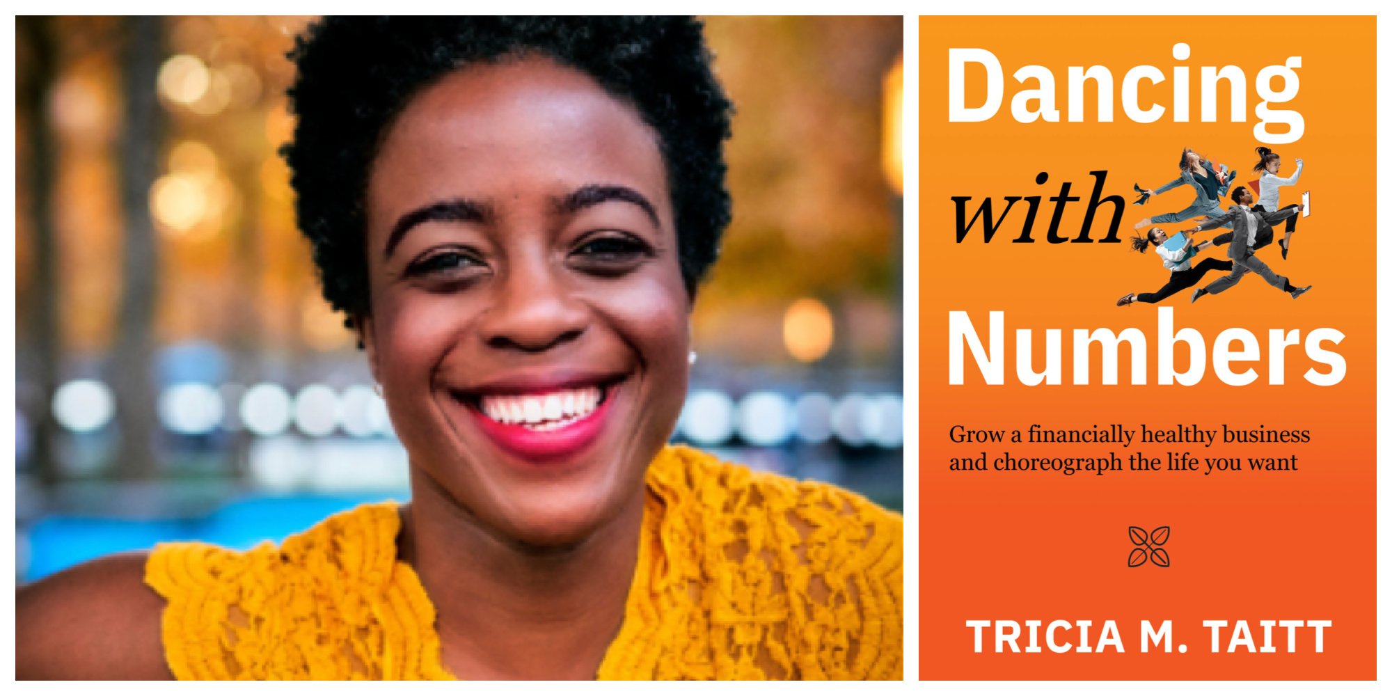 Dancing with Numbers: Grow a Financially Healthy Business and ...