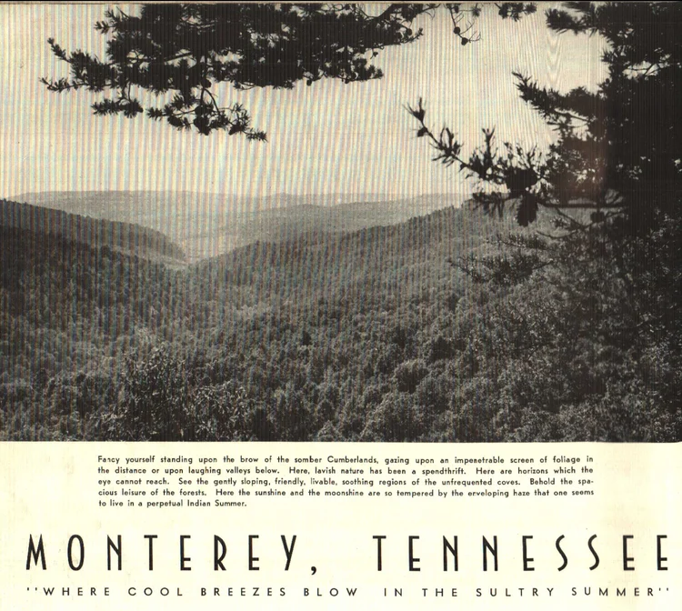 Monterey, Tennessee “Where cool breezes blow in the sultry summer ...