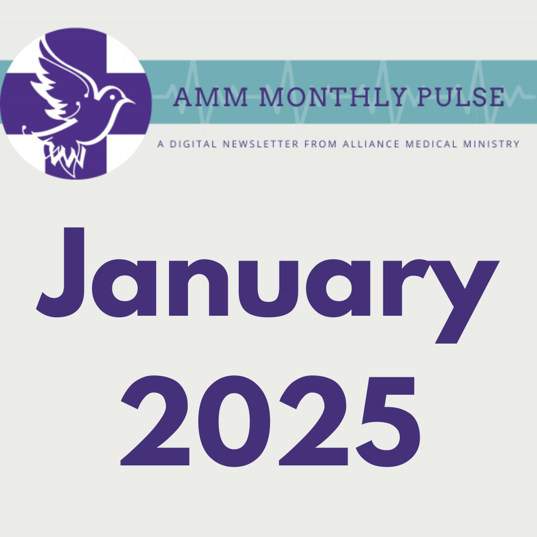 January 2025 E-News — Alliance Medical Ministry providing healthcare in ...